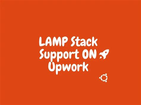 lamp stack support on upwork upwork