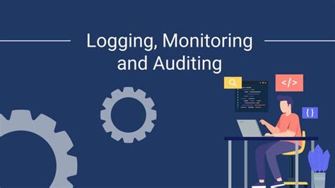 Logging Monitoring And Auditing Pptx