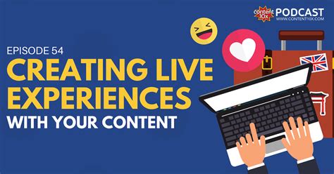 Creating Live Experiences With Your Content Content 10x