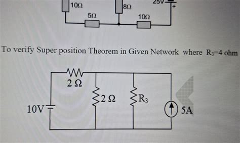 Solved To Verify Super Position Theorem In Given Network Chegg