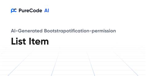 Build Great Bootstrapotification Permission List Item Components Faster Using Ai Tools