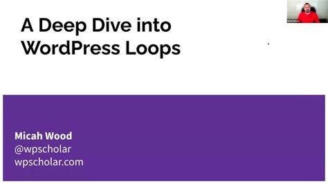 A Deep Dive Into Wordpress Loops Wordpresstv