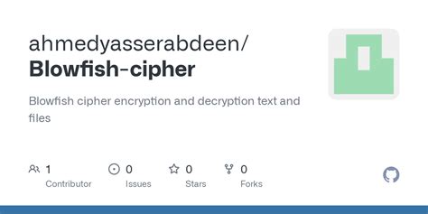 Github Ahmedyasserabdeenblowfish Cipher Blowfish Cipher Encryption