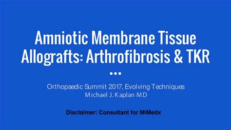 Ppt Amniotic Membrane Tissue Allografts Arthrofibrosis And Tkr