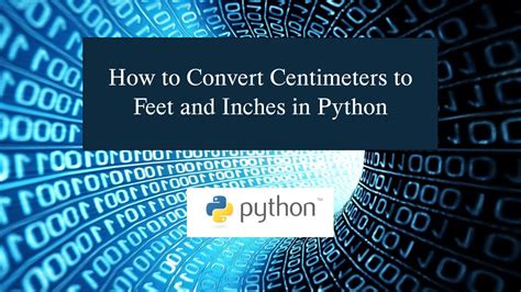 How To Convert Centimeters To Feet And Inches In Python Sourcecodester