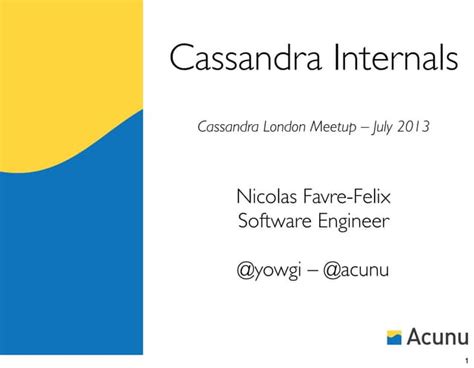 Understanding Cassandra Internals To Solve Real World Problems Ppt