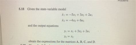 Solved 5 18 Given The State Variable Model 5x1 3x2 2u1 Chegg
