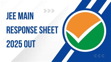 JEE Main Response Sheet 2025 Out Direct Link To Download And Other Important Details