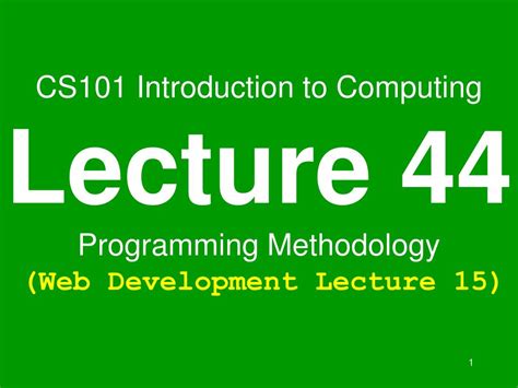Ppt Cs101 Introduction To Computing Lecture 44 Programming Methodology Web Development