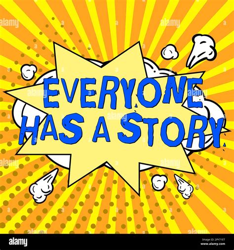 Writing Displaying Text Everyone Has A Story Concept Meaning