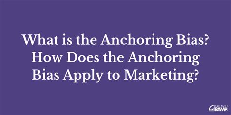 What Is The Anchoring Bias How Does It Apply To Marketing