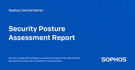 Security Posture Assessment Report Sophos Central Admin
