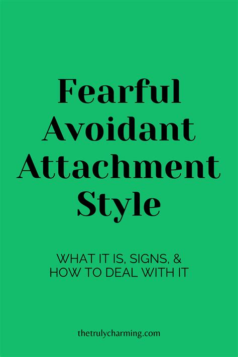 Fearful Avoidant Attachment Style Attachment Styles Attachment
