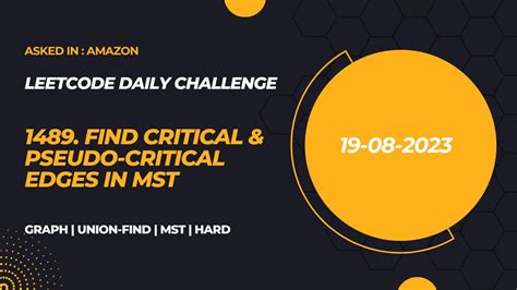 Solving Leetcode Daily Challenge 1489 Find Critical And Pseudo