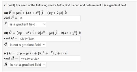 Solved 1 ﻿point ﻿for Each Of ﻿the Following Vector Fields