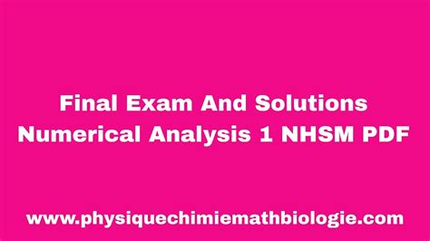 Final Exam And Solutions Numerical Analysis 1 Nhsm Pdf