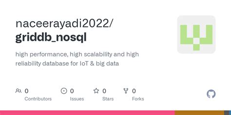Github Naceerayadi2022griddbnosql High Performance High Scalability And High Reliability