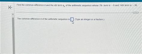 Solved Find The Common Difference D ﻿and The Nth Term An ﻿of