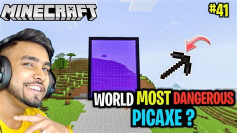 World Most Dangerous Picaxe 😨 In Minecraft Minecraft 41 Youtube