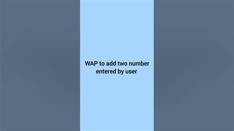 Write A Program Add Two Number Entered By User Collegecoding Shorts Trendingshorts Bca Youtube