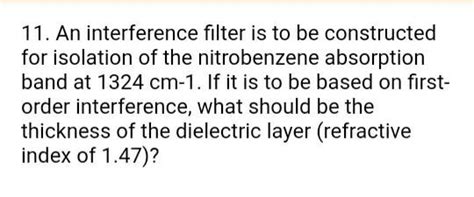 Solved 11 An Interference Filter Is To Be Constructed For