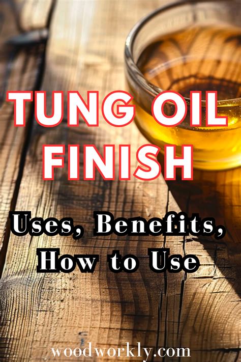 Best 13 Tung Oil Advantages And Disadvantages All You Need To Know