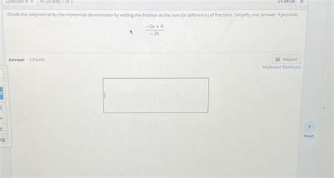 Solved Divide The Polynomial By The Monomial Denominator By
