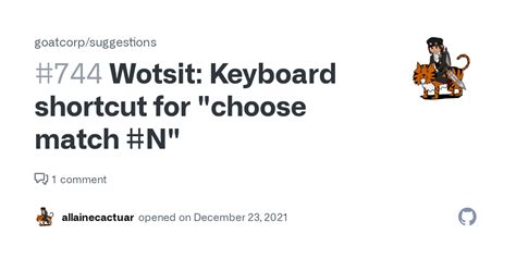 Wotsit Keyboard Shortcut For Choose Match N · Issue 744 · Goatcorp