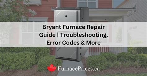 Bryant Furnace Repair Error Codes Troubleshooting More