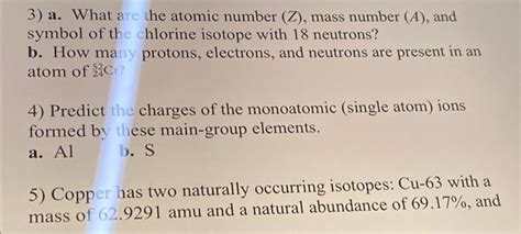 Solved 3 A What Are The Atomic Number Z Mass Number Chegg Com