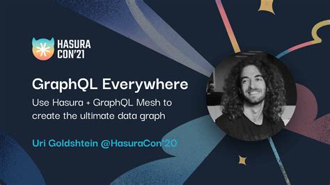 Hasura Graphql Mesh The Ultimate Data Graph By Uri Goldshtein