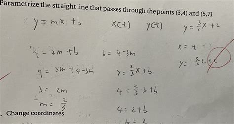 Solved Parametrize The Straight Line That Passes Through The