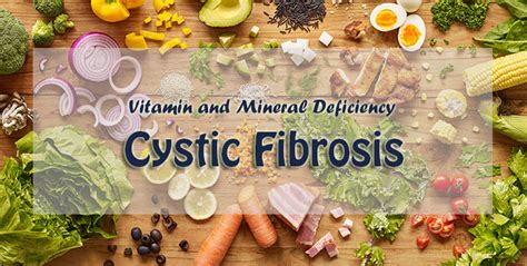 Nutrient Vitamin And Mineral Deficiency In Cystic Fibrosis Infographics