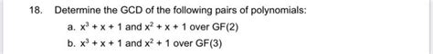 Solved 18 Determine The Gcd Of The Following Pairs Of