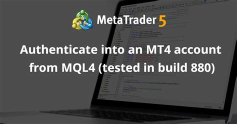 Free Download Of The Authenticate Into An Mt4 Account From Mql4