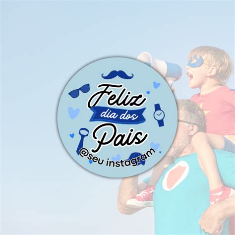48 Adesivos Dia Dos Pais Modelo 10 Nanah Estúdio Serviços