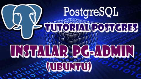 Instalación Y Configuración De Pgadmin En Ubuntu Slemmor