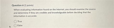 Solved Question 6 2 ﻿pointswhen Evaluating Information