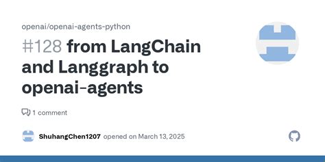 From Langchain And Langgraph To Openai Agents · Issue 128 · Openaiopenai Agents Python · Github