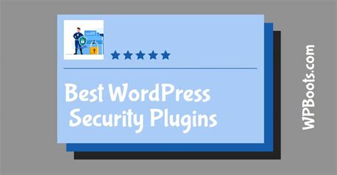 8 Best Wordpress Security Plugins To Protect Your Site In 2024