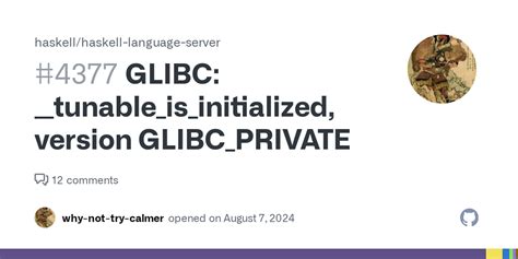 Glibc Tunableisinitialized Version Glibcprivate · Issue 4377 · Haskellhaskell Language