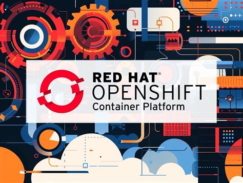 Découvrez Red Hat Openshift Et Ses Avantages Pour Lentreprise