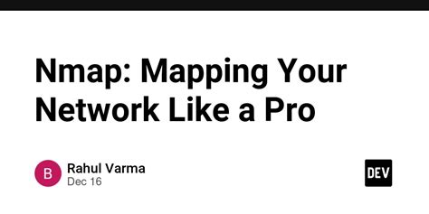 Nmap Mapping Your Network Like A Pro Dev Community