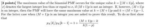 Solved 3 Points The Maximum Value Of The Binomial Pmf