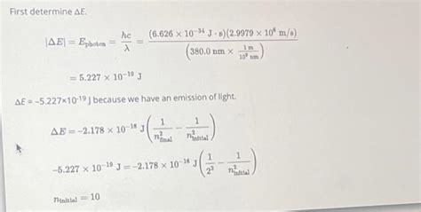 First determine ΔE ΔE Ephoton λhc Chegg com