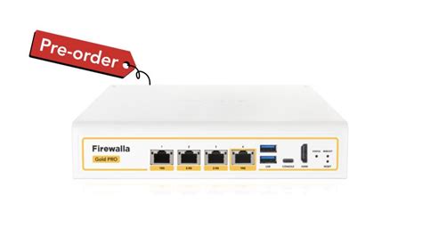 Firewalla Inc On Linkedin Firewalla Gold Pro Pre Sale Is Now Active