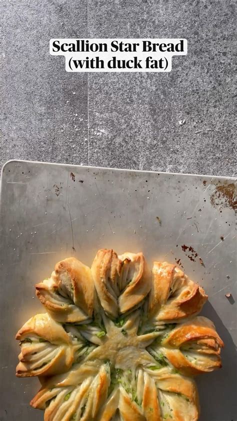 Savory Scallion Star Bread With Duck Fat Recipe Star Bread Bread
