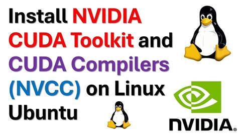 Install Nvidia Cuda Toolkit And Nvidia Cuda Compilers Nvcc On Linux Ubuntu Youtube