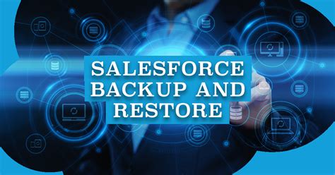 Salesforce Backup And Restore Salesforce Time