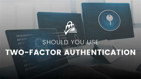 Should You Use Two Factor Authentication On Your Site